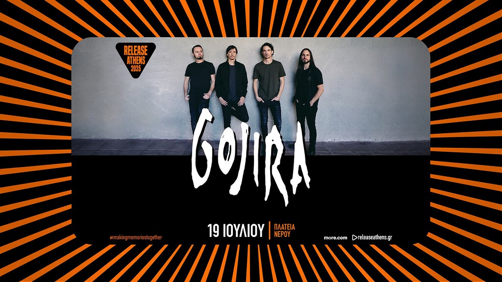 Gojira @Release Athens 2025 Σάββατο 19 Ιουλίου @Πλατεία Νερού - Rocking ...